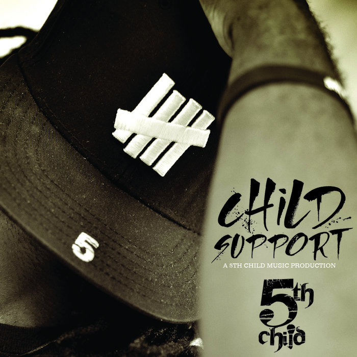 The Child Support EP | 5th Child