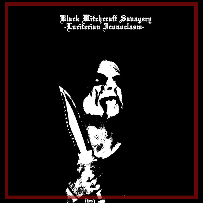 Luciferian Iconoclasm | Black Witchcraft Savagery | wilt-shine