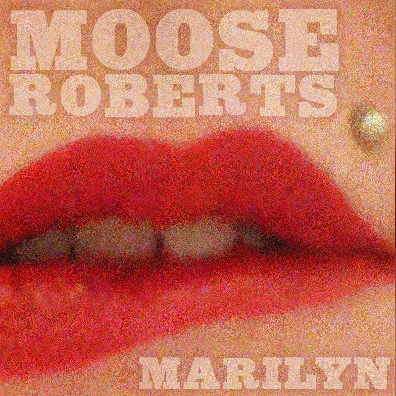 Marilyn | Moose Roberts
