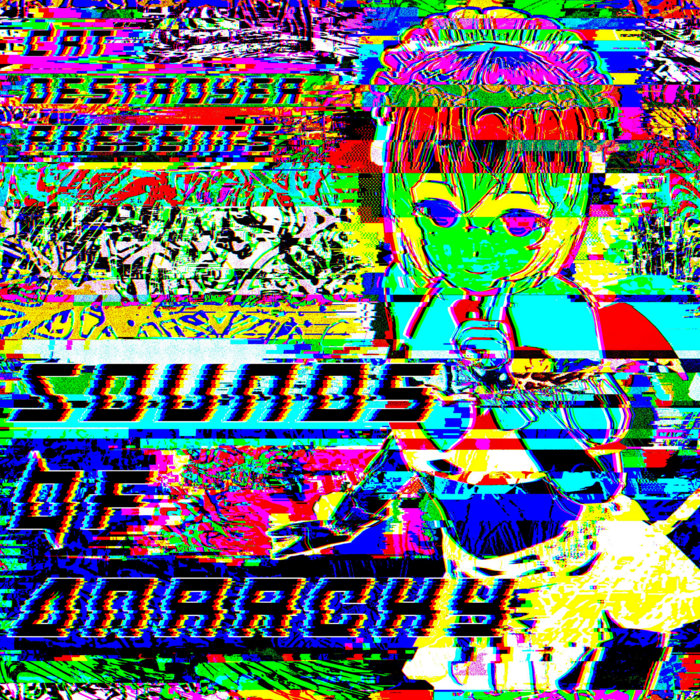 Sounds Of Anarchy | Cat Destroyer & V.A. | Cat Destroyer