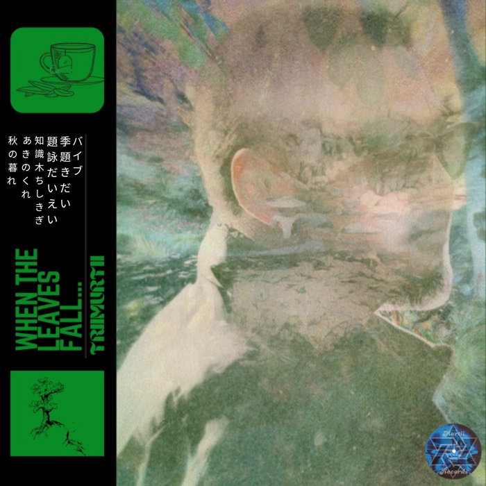 When The Leaves Fall | Triimurtii