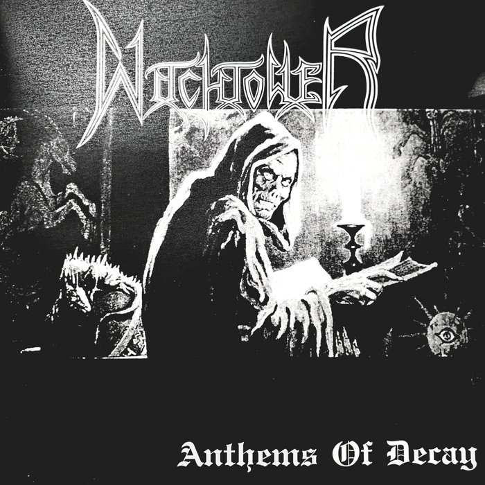 Anthems of Decay | Witchtower