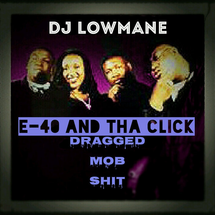 All E-40 | Dj Lowmane