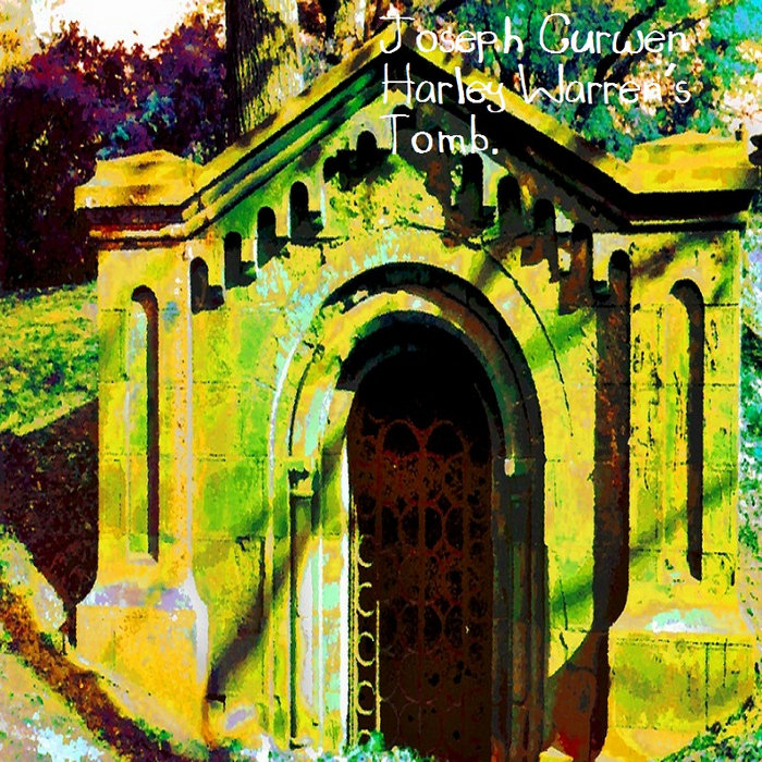 Harley Warren's Tomb | Joseph Curwen
