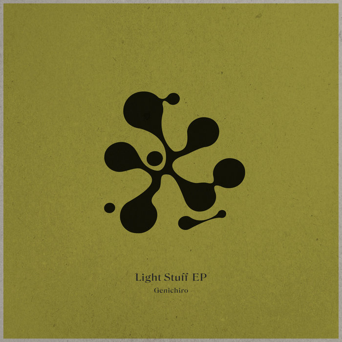Light Stuff EP | Genichiro