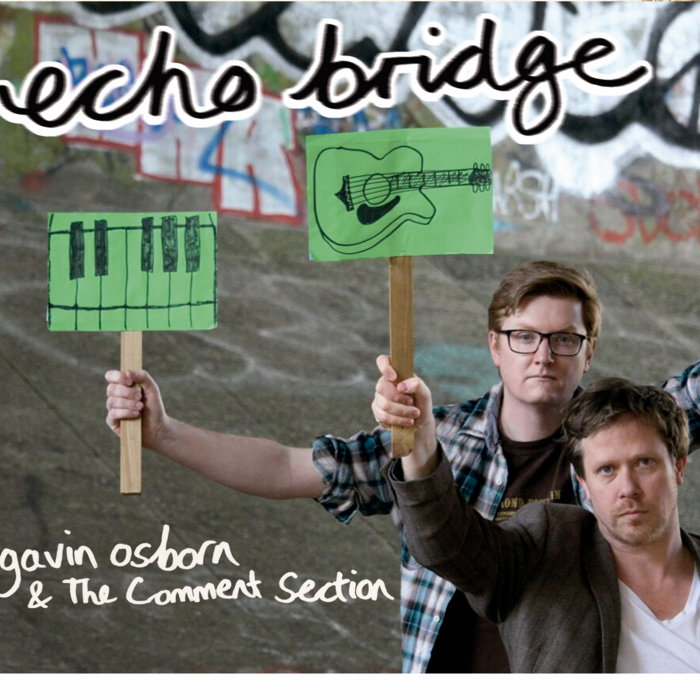 Echo Bridge | Gavin Osborn & The Comment Section | My Little Owl Records