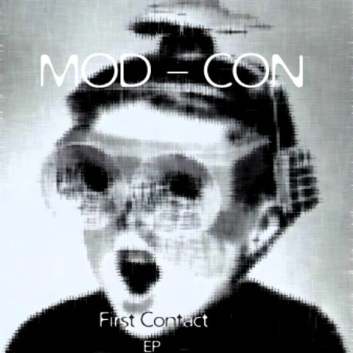 First Contact EP | Mod Con