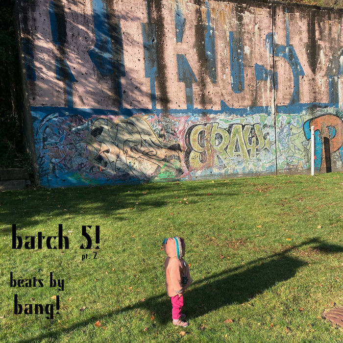 batch 5! (pt. 2) | bang!