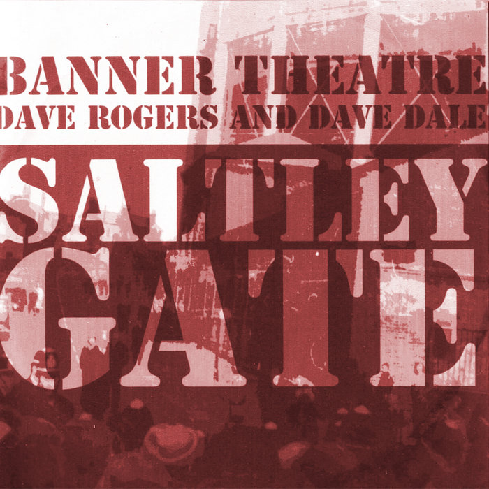 Saltley Gate | Banner Theatre