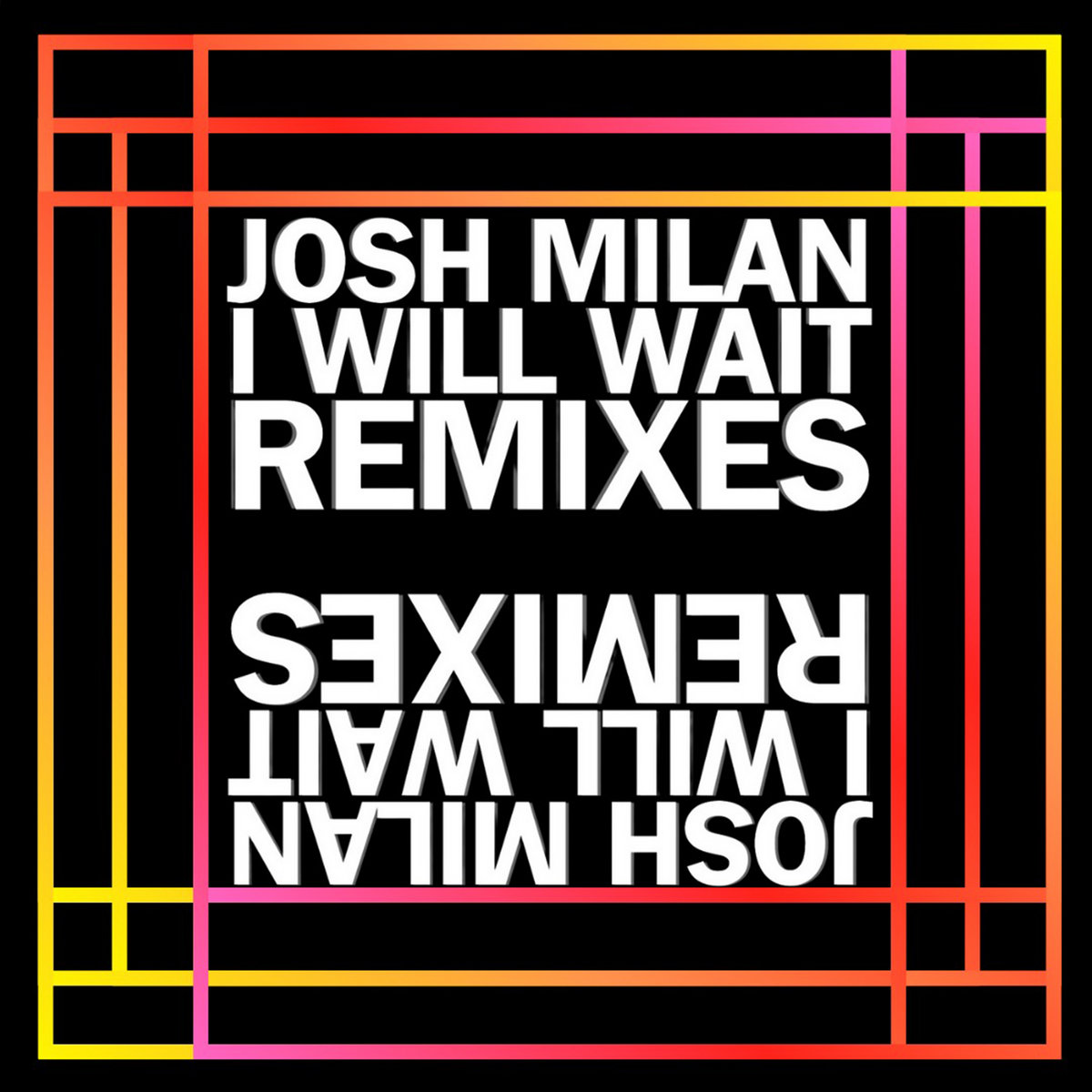 I Will Wait (Josh Milan Remixes) | Josh Milan | Honeycomb Music