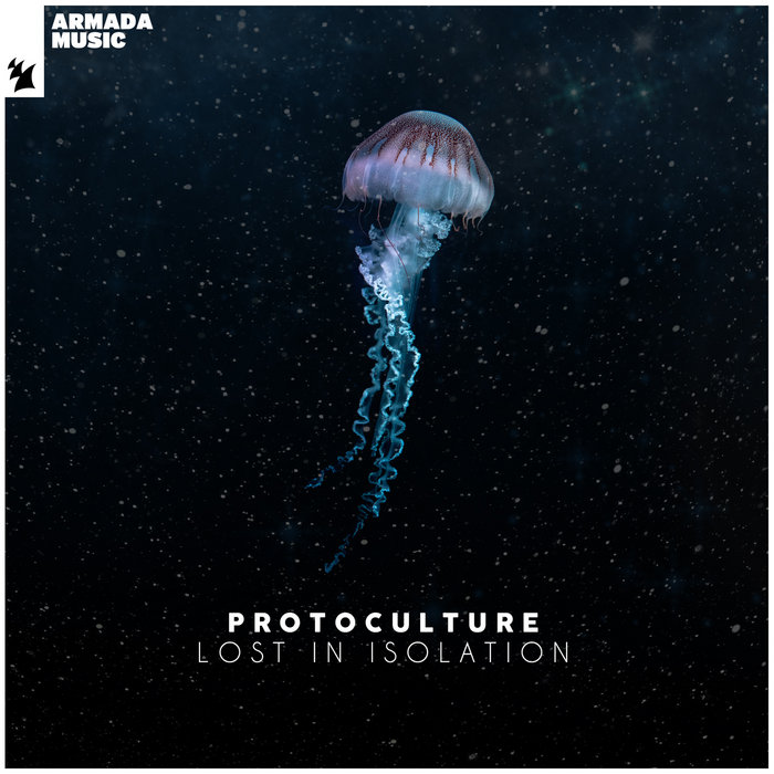 Lost In Isolation | Protoculture
