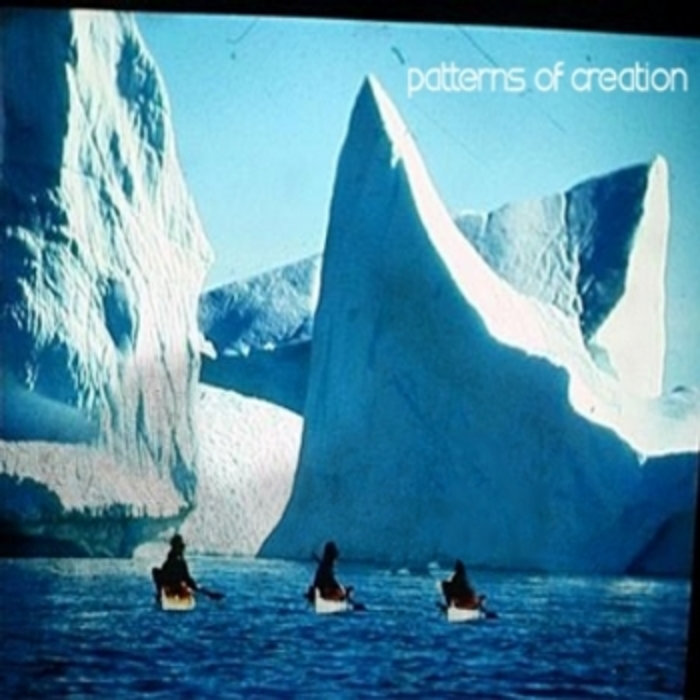 patterns of creation | Patterns of creation