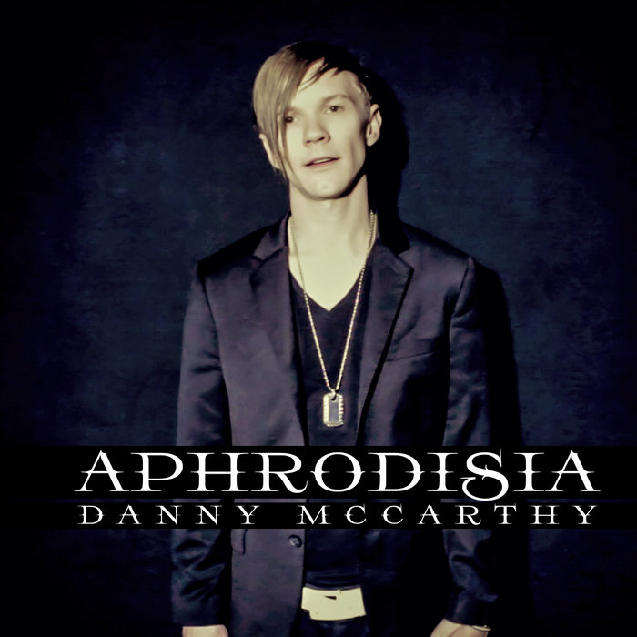 Aphrodisia | Danny McCarthy