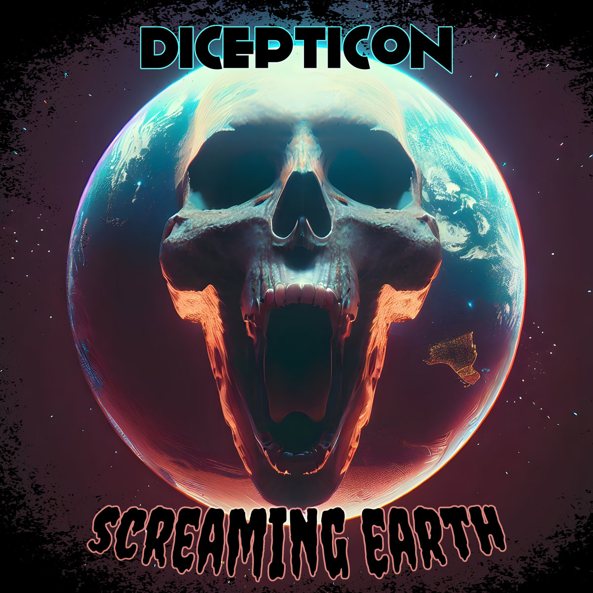 screaming earth | dicepticon