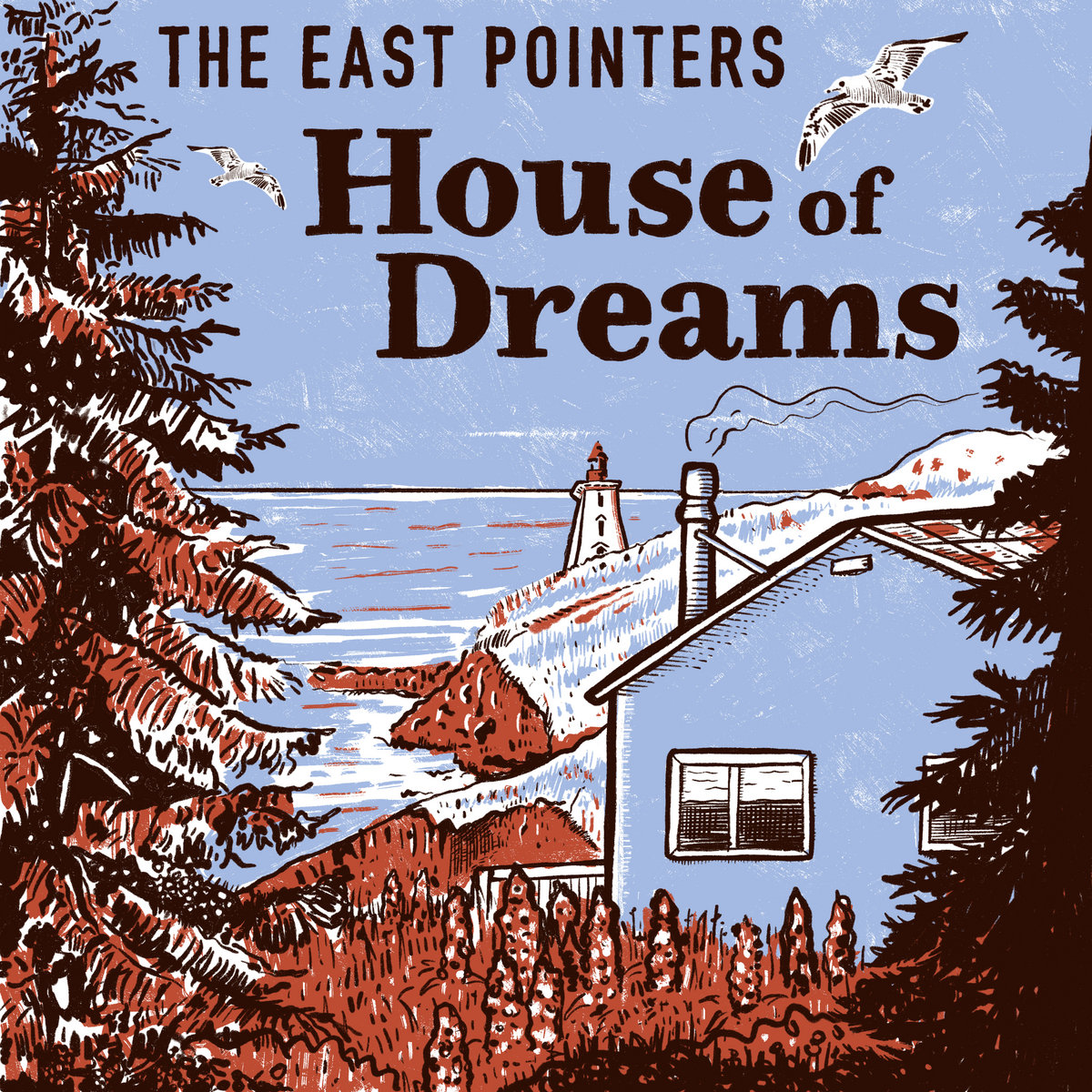 House of Dreams | The East Pointers