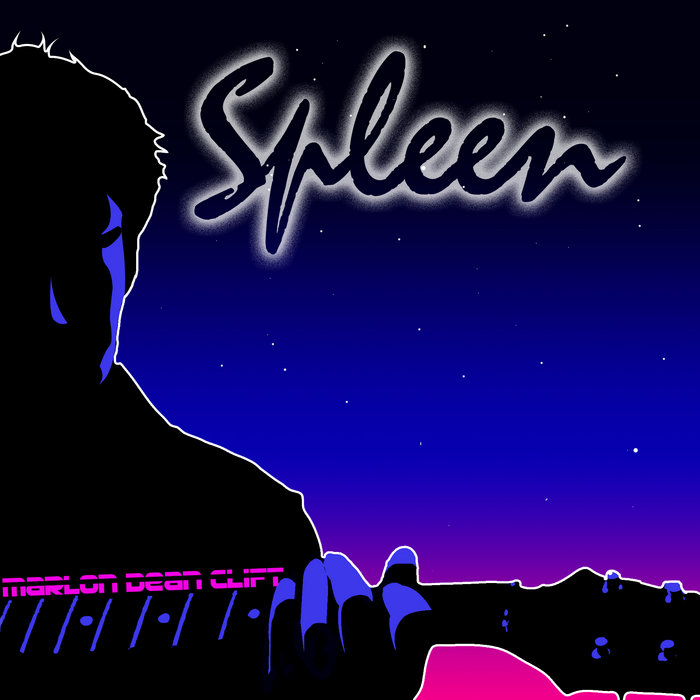 Spleen | Marlon Dean Clift