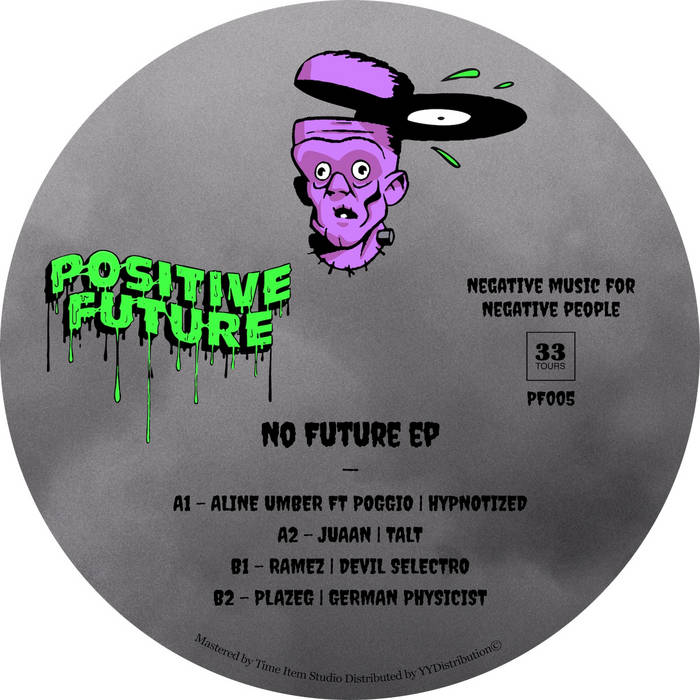 Positive Future 005 - No Future EP | Various Artists | Positive Future ...