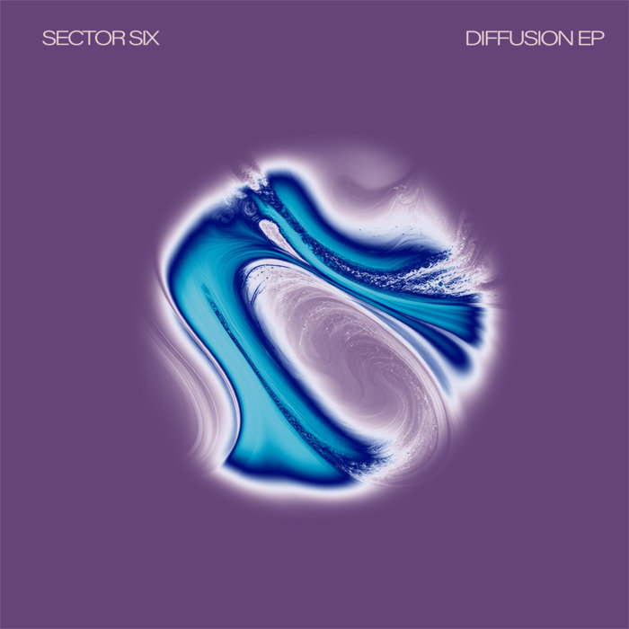 Diffusion EP | Sector Six | Dub Tub Records