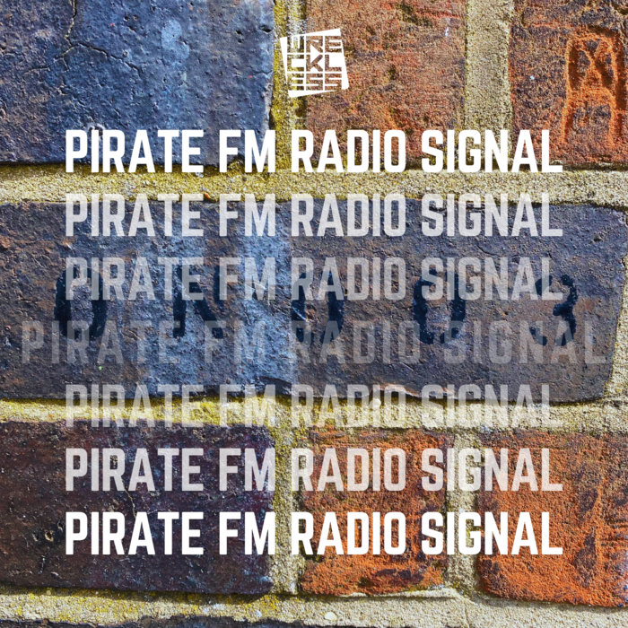 Pirate FM Radio Signal | Wreckless