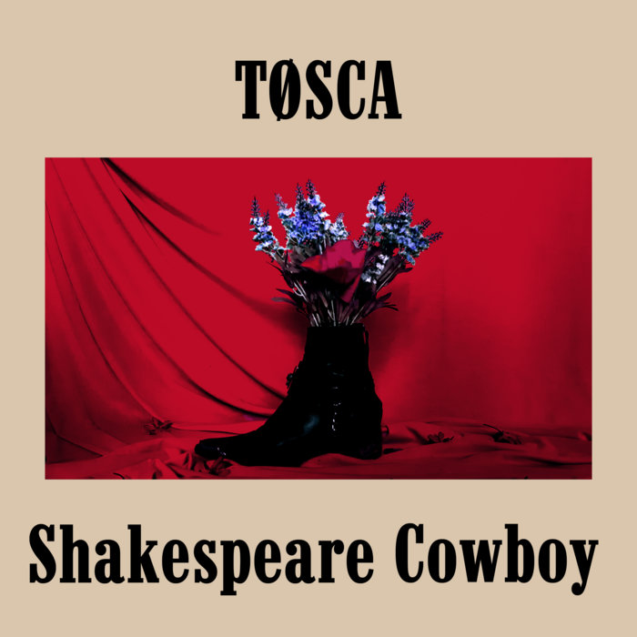 Shakespeare Cowboy | TØSCA