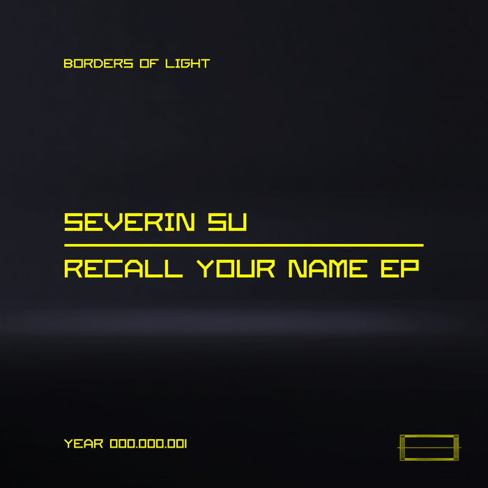 Severin Su "Recall Your Name" | Borders of Light