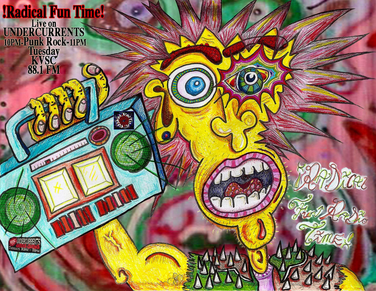 Radical Fun Radio Time! Live on UNDERCURRENTS - Punk Rock - KVSC - 88.1 ...