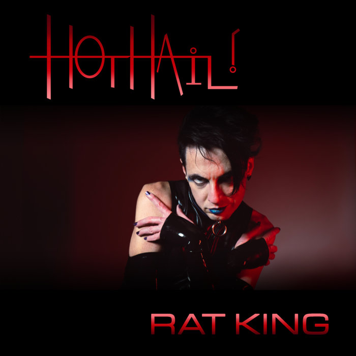 RAT KING | Hot Hail!