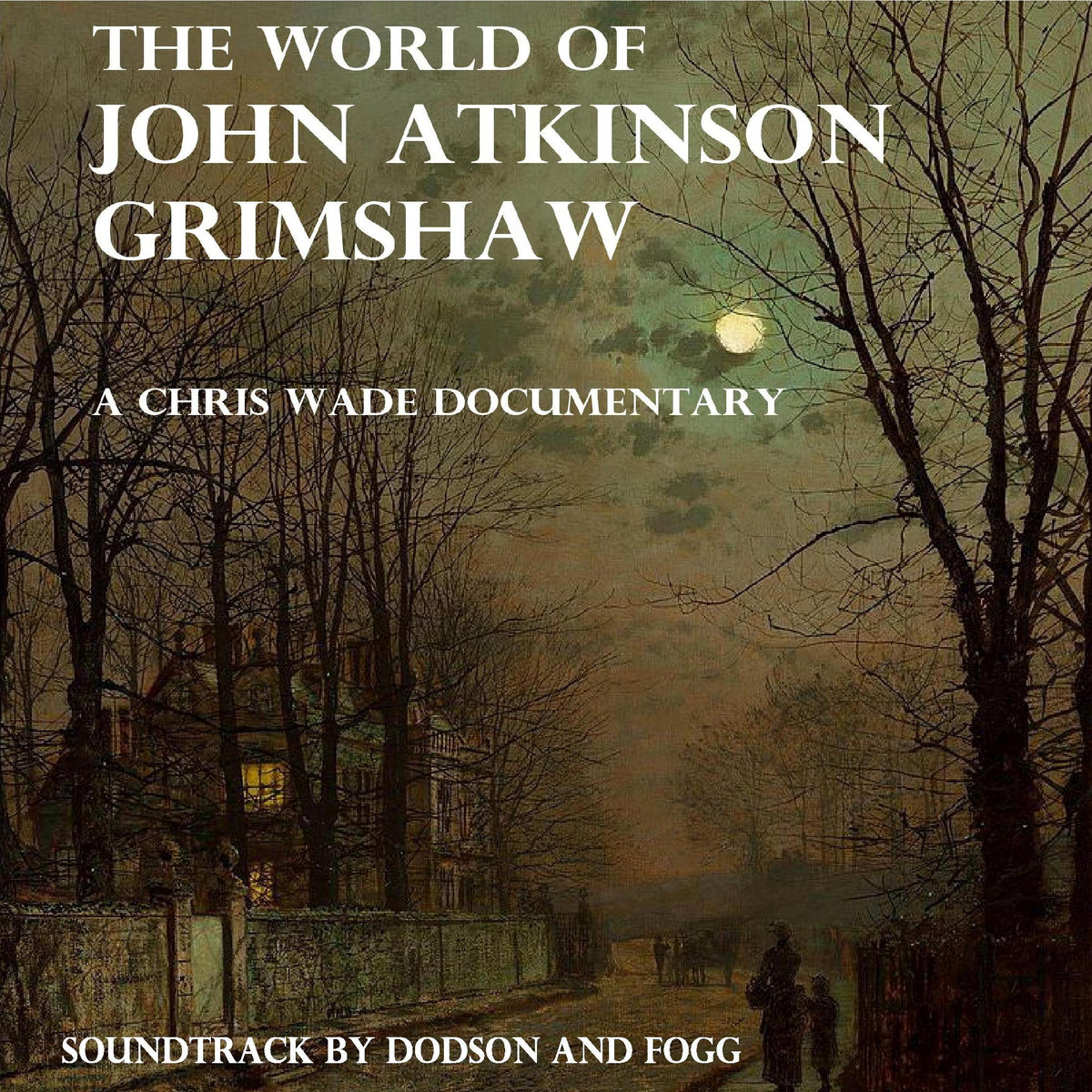 The World of John Atkinson Grimshaw | Dodson and Fogg | Wisdom Twins ...