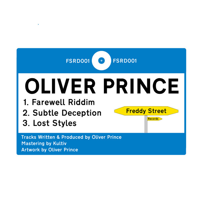 FSRD001: Oliver Prince - Farewell Riddim EP | Oliver Prince | Freddy ...