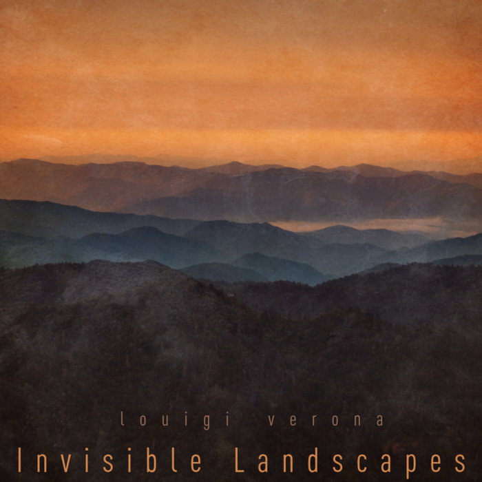 Invisible Landscapes | Louigi Verona