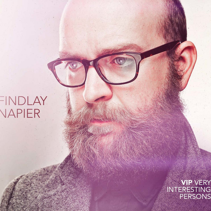 VIP: Very Interesting Persons | Findlay Napier