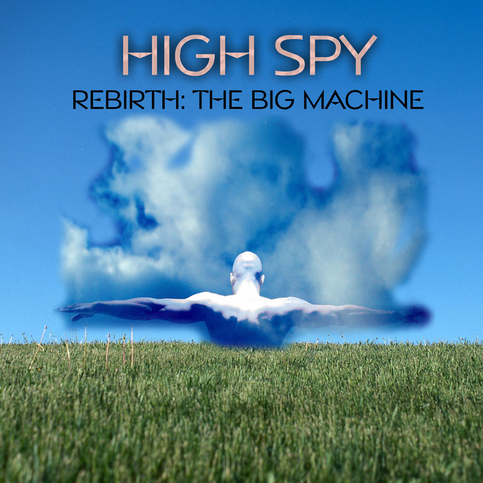 REBIRTH:THE BIG MACHINE (Album 2006) | HIGH SPY