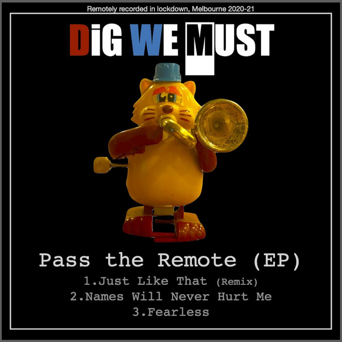 Pass The Remote (EP) | Dig We Must