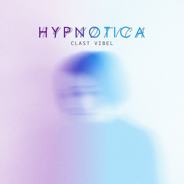 HYPNØTICA | Clast Vibel