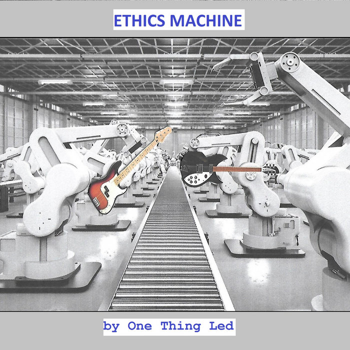 Ethics Machine | One Thing Led
