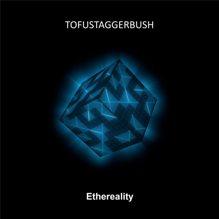 Ethereality | Tofustaggerbush