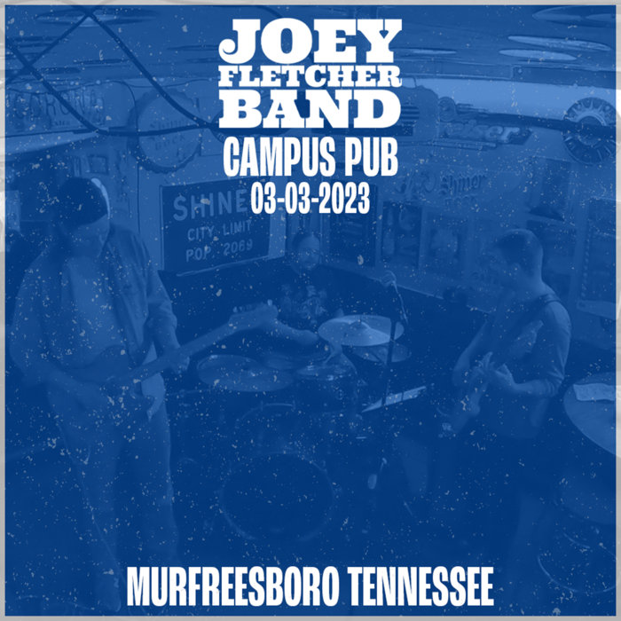 Campus Pub 03-03-2023 | Joey Fletcher Band