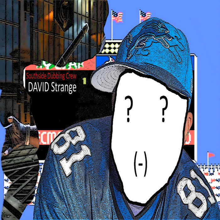 David Strange | Stankysocks and Southside Dubbing Crew | Stankysocks