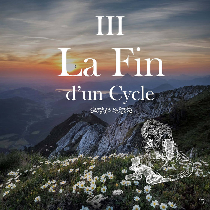 III. La fin d'un cycle | Intemporelles