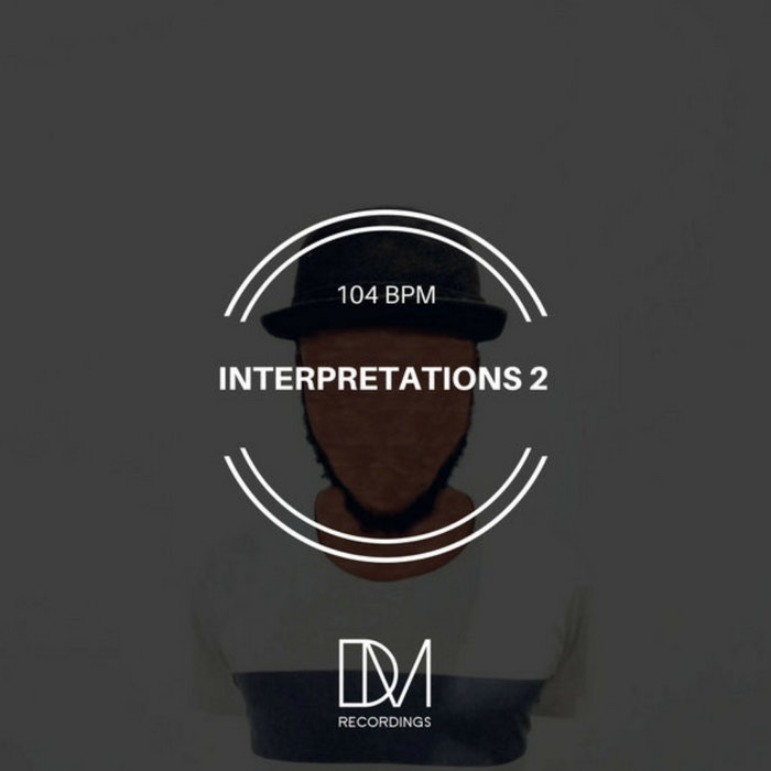Interpretations 2 | 104 BPM | DM.Recordings