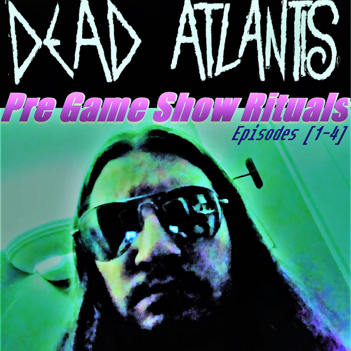 Pre-Game Show Rituals [Episodes 1-4] | Dead Atlantis