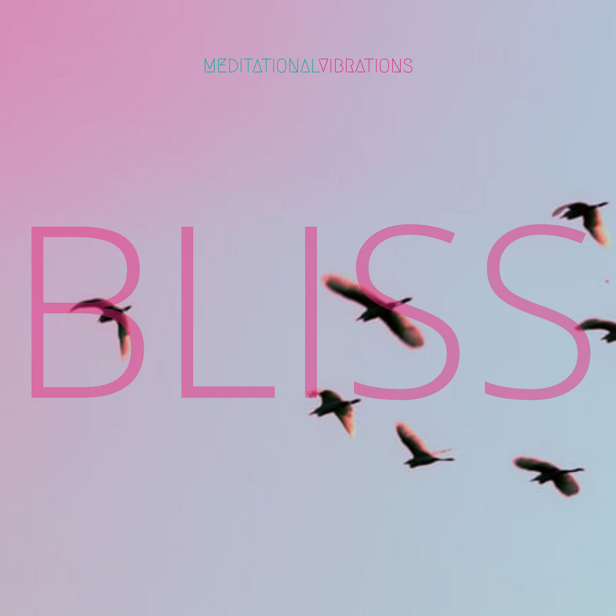 Bliss | Meditational Vibrations