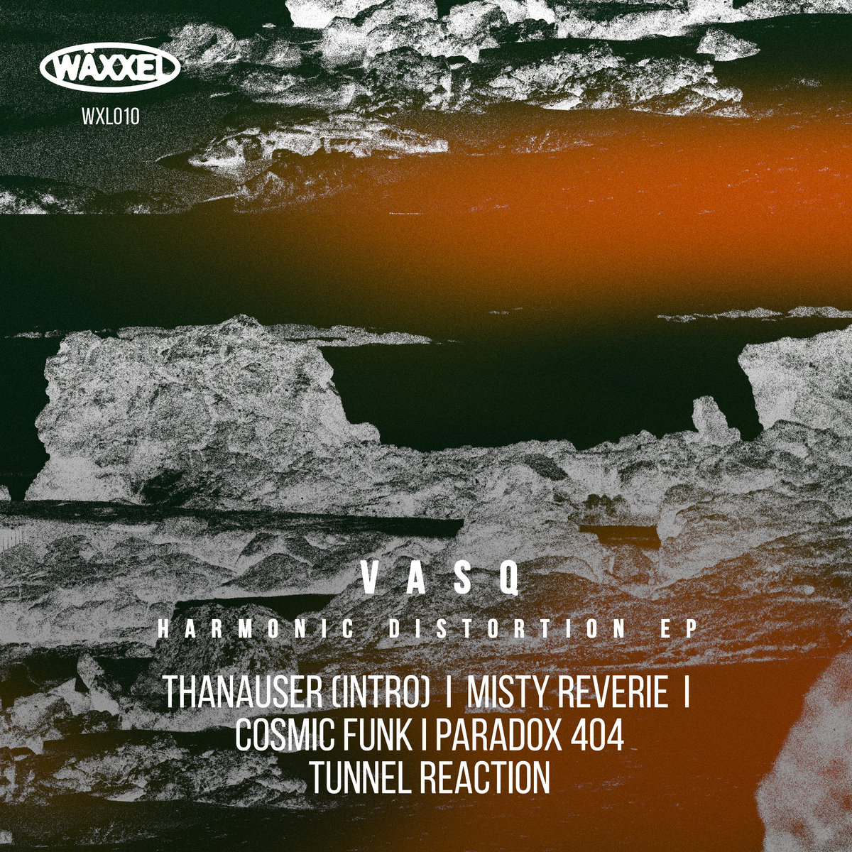 VASQ - Harmonic Distortion EP | VASQ | Wäxxel