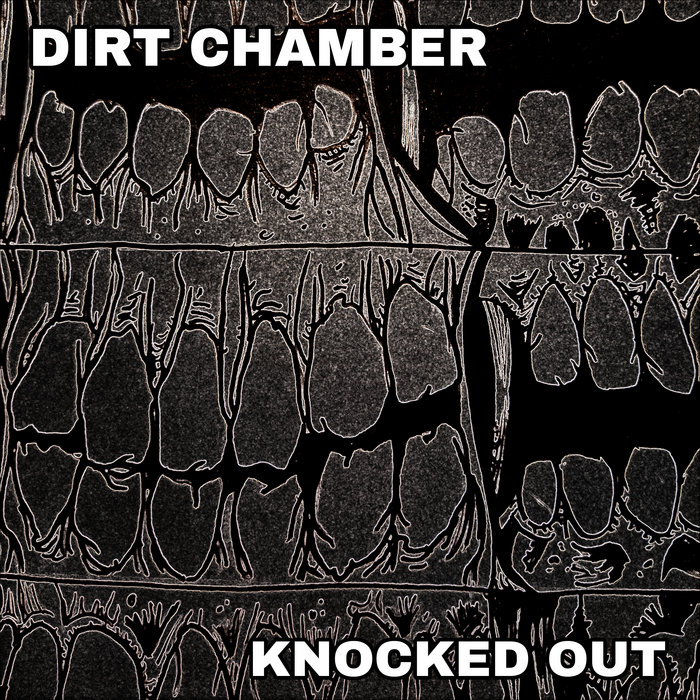 Knocked Out | Dirt Chamber
