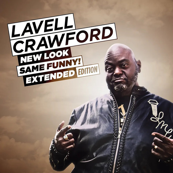 New Look Same Funny! (Extended Edition) | Lavell Crawford | Comedy Dynamics