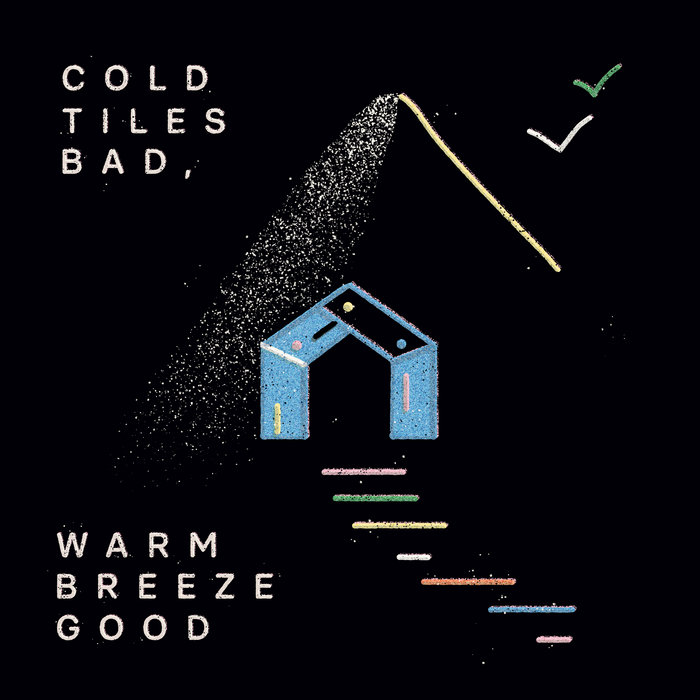 Cold Tiles Bad, Warm Breeze Good | Stoop Kid