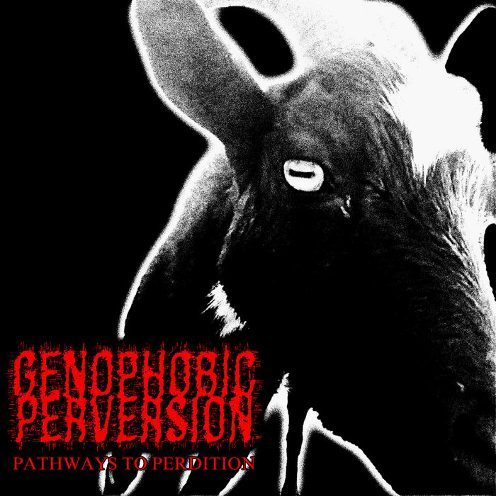 Pathways to Perdition | Genophobic Perversion