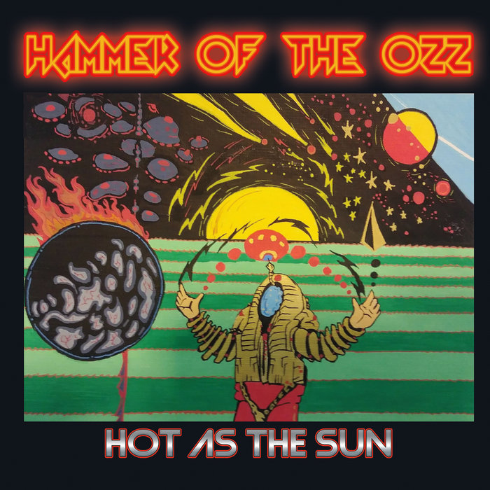 Hot as the Sun | Hammer of the Ozz (featuring Lisa Rae Black & Paul ...
