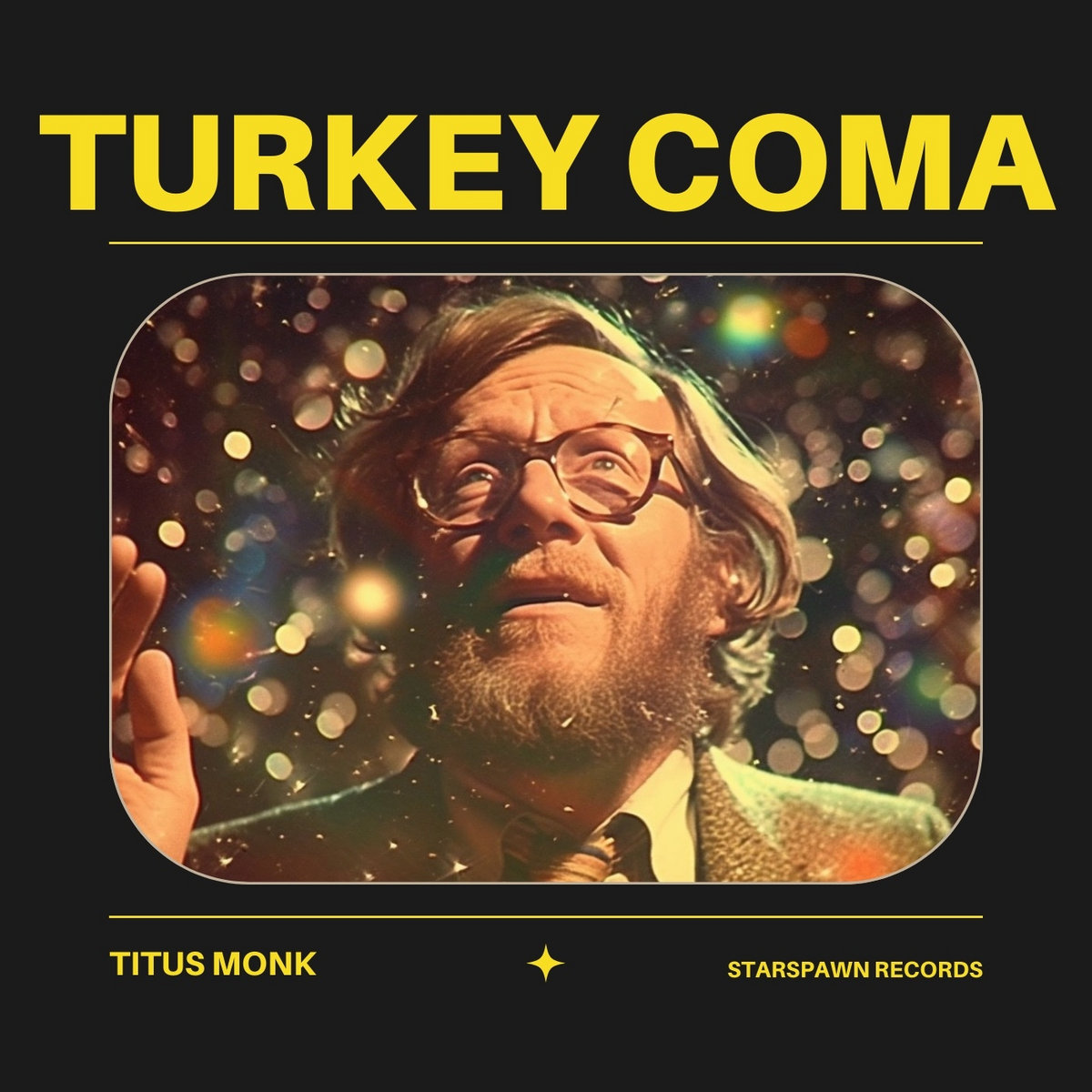 Turkey Coma | Titus Monk a Pibonwy | Titus Monk