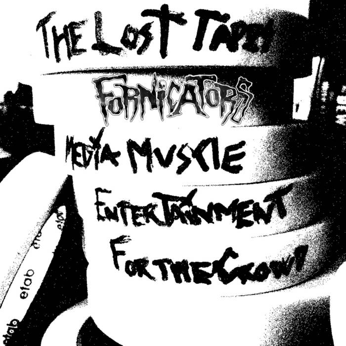 The lost tapes | Fornicators